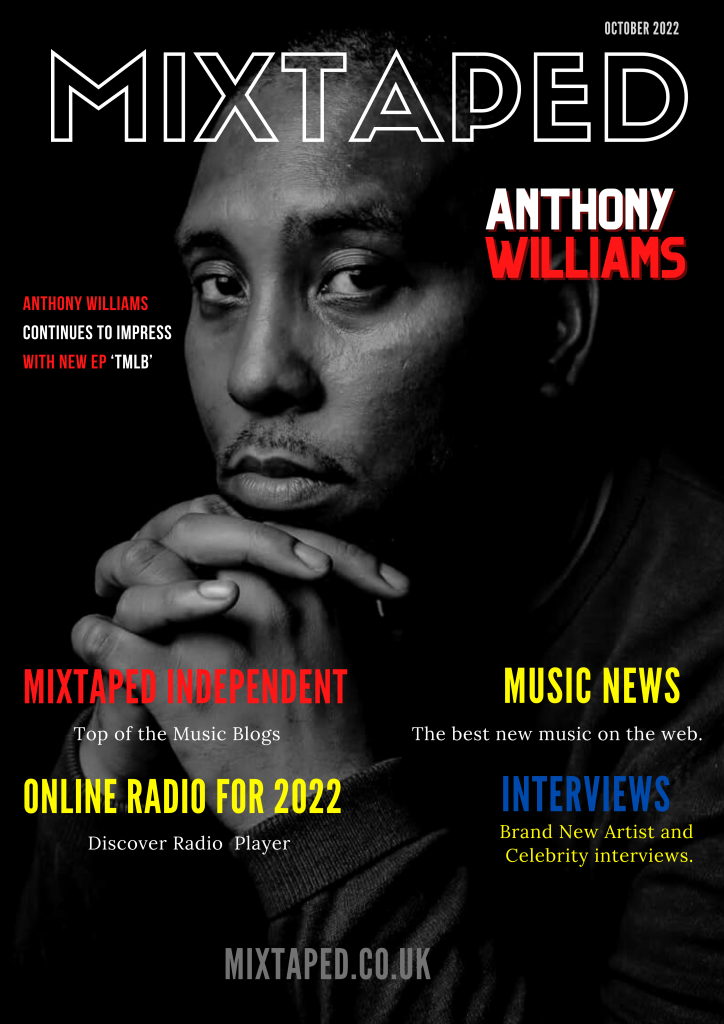 ANTHONY WILLIAMS CONTINUES TO IMPRESS WITH NEW EP ‘TMLB’, SET FOR ...